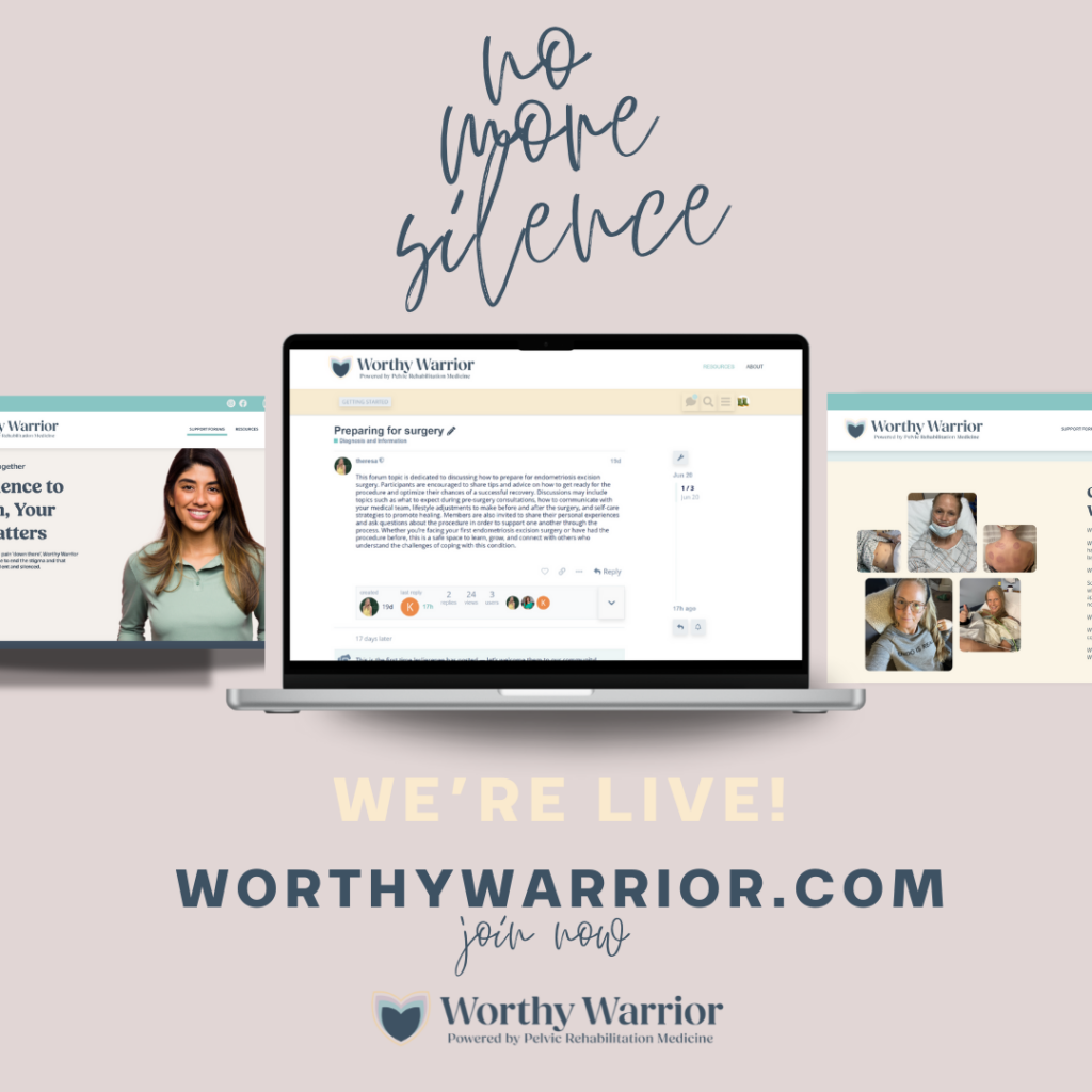 Connect on the Worthy Warrior Forum - Pelvic Rehabilitation Medicine
