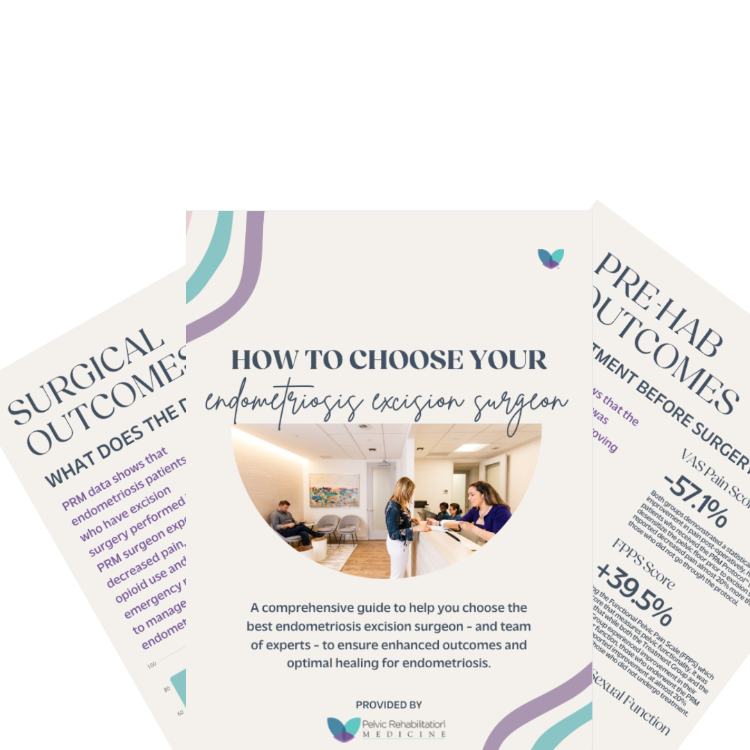 How to Choose An Endo Surgeon | Pelvic Rehabilitation Medicine